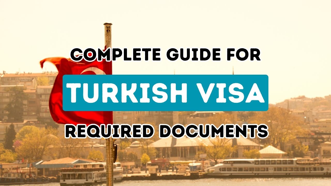Your Ultimate Checklist for a Hassle-Free Turkish Visa Application Process