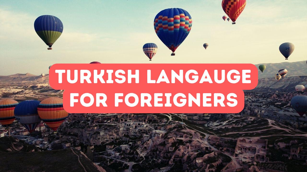 Turkish Langauge for Foreigners
