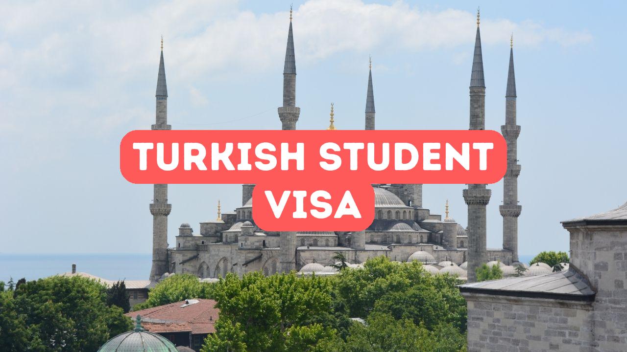 Turkish Student Visa