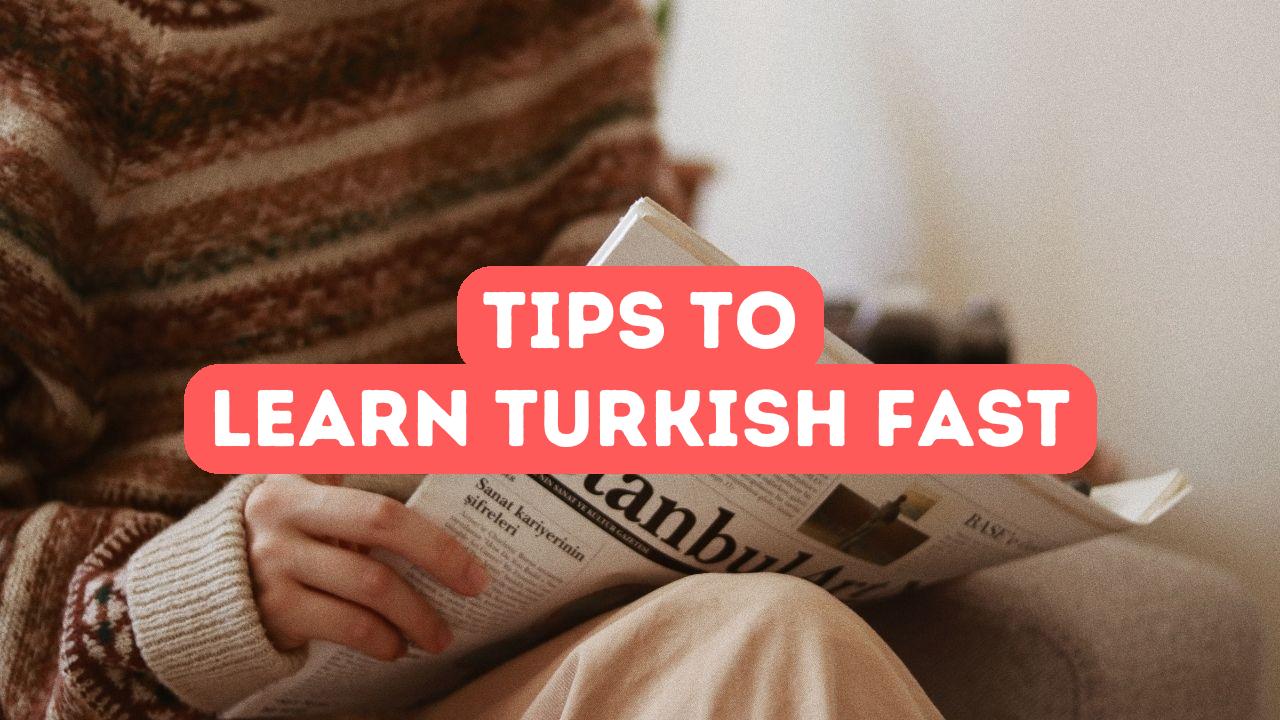 10 Tips for Learning Turkish Quickly and Effectively - Turkish Language Course