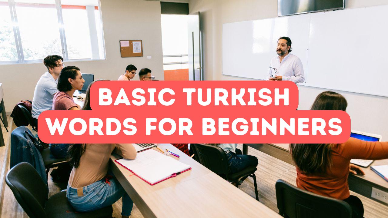 The Most Commonly Used Turkish Words and Phrases for Beginners ...