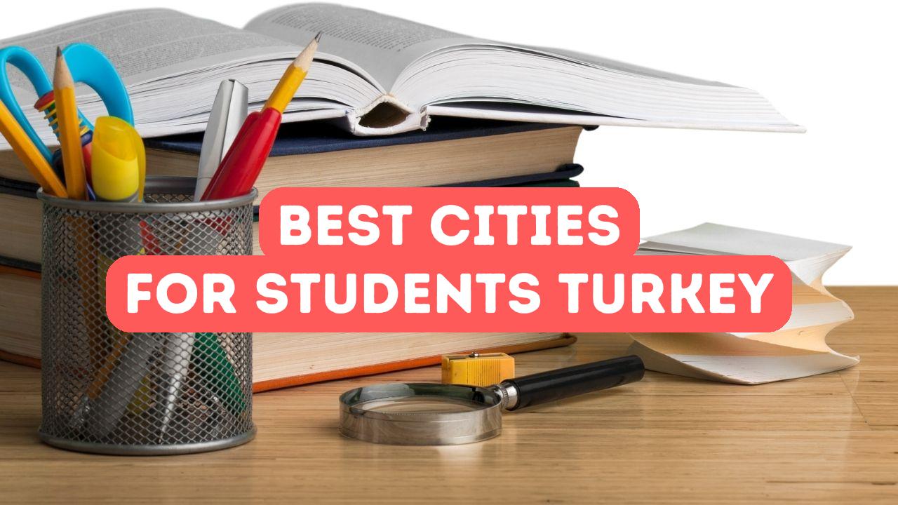 The Best Cities in Turkey for International Students - Turkish Language ...