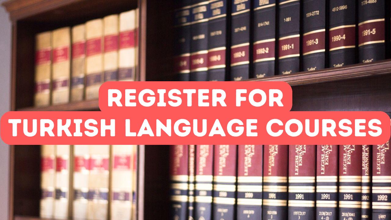 How to Register for Turkish Language Courses - Turkish Language Course