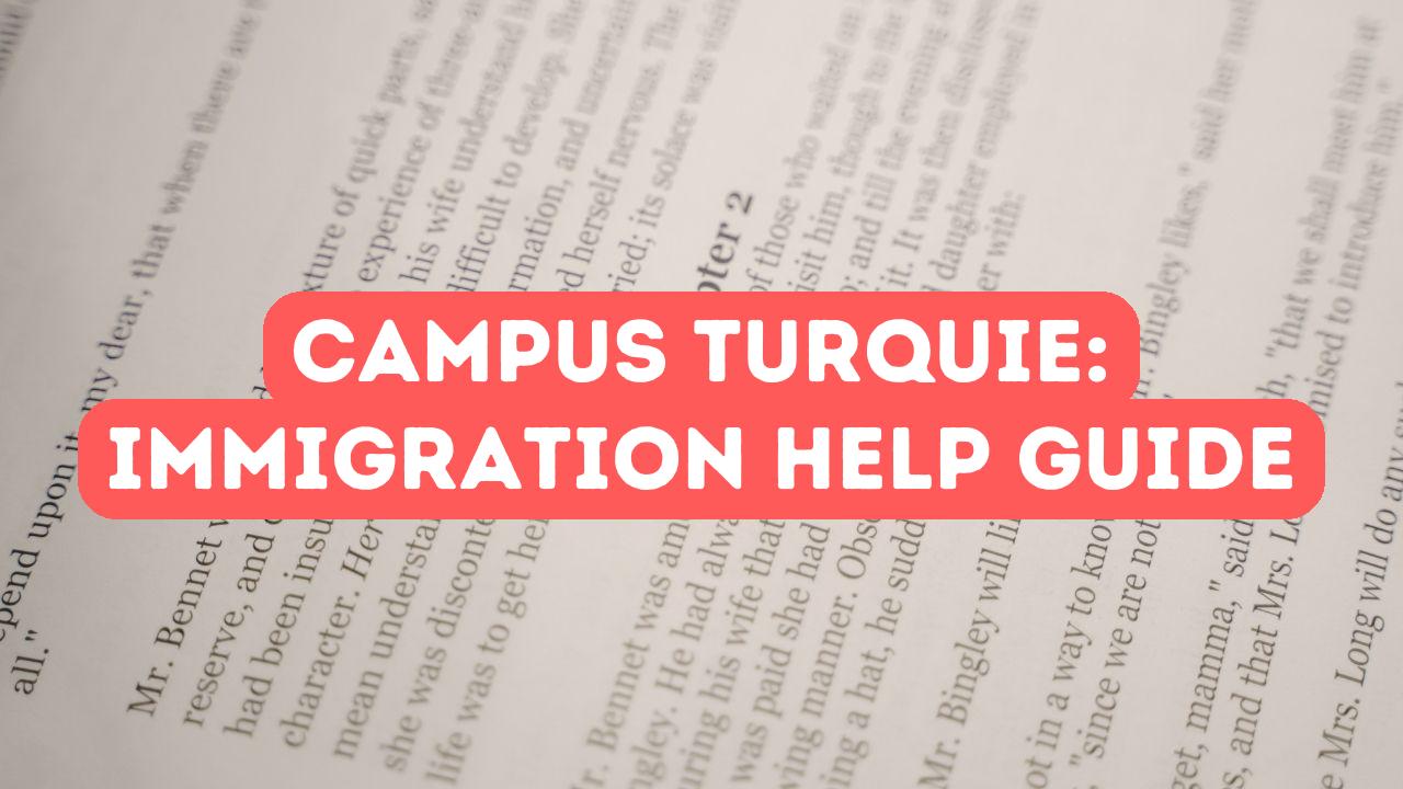 How Campus Turquie Helps with Immigration Paperwork - Turkish Language ...