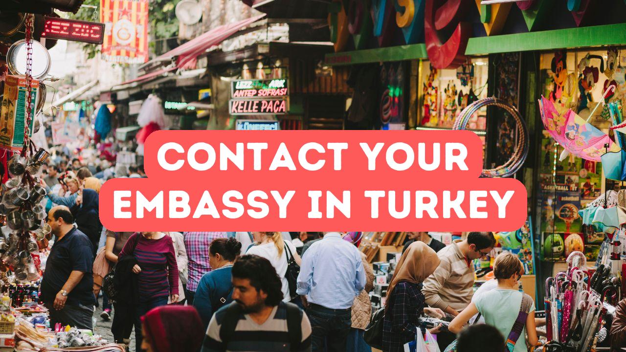 How to Contact Your Embassy While in Turkey - Turkish Language Course